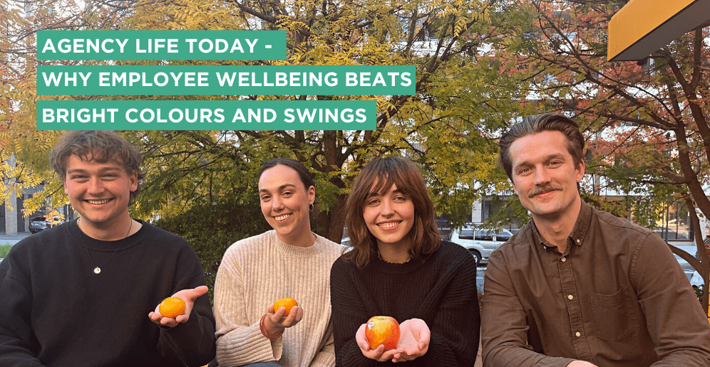 Agency life today - why employee wellbeing beats bright colours and ...